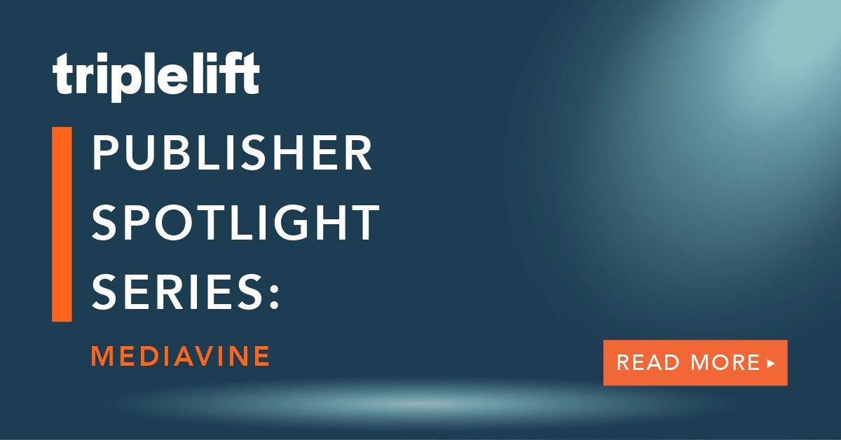 Navigating Evolving DSP Dynamics with Mediavine - TripleLift